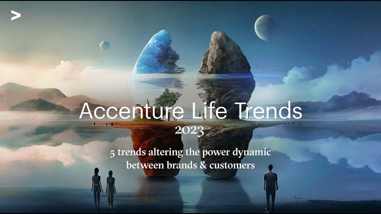 Accenture Life Trends 2023: Διαρκείς κρίσεις και αναδυόμενες ...